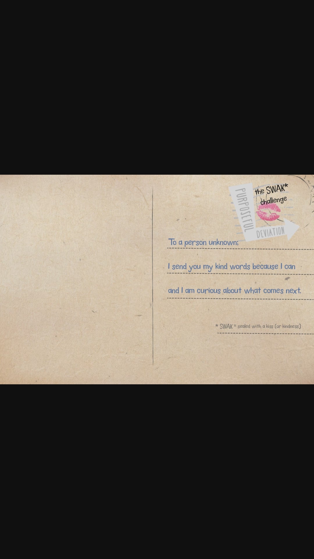 The SWAK* Challenge (One Time Only) – Purposeful Deviation